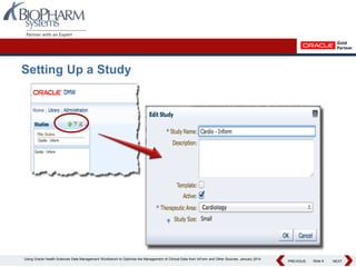 Using Oracle Health Sciences Data Management Workbench to Optimize the ...