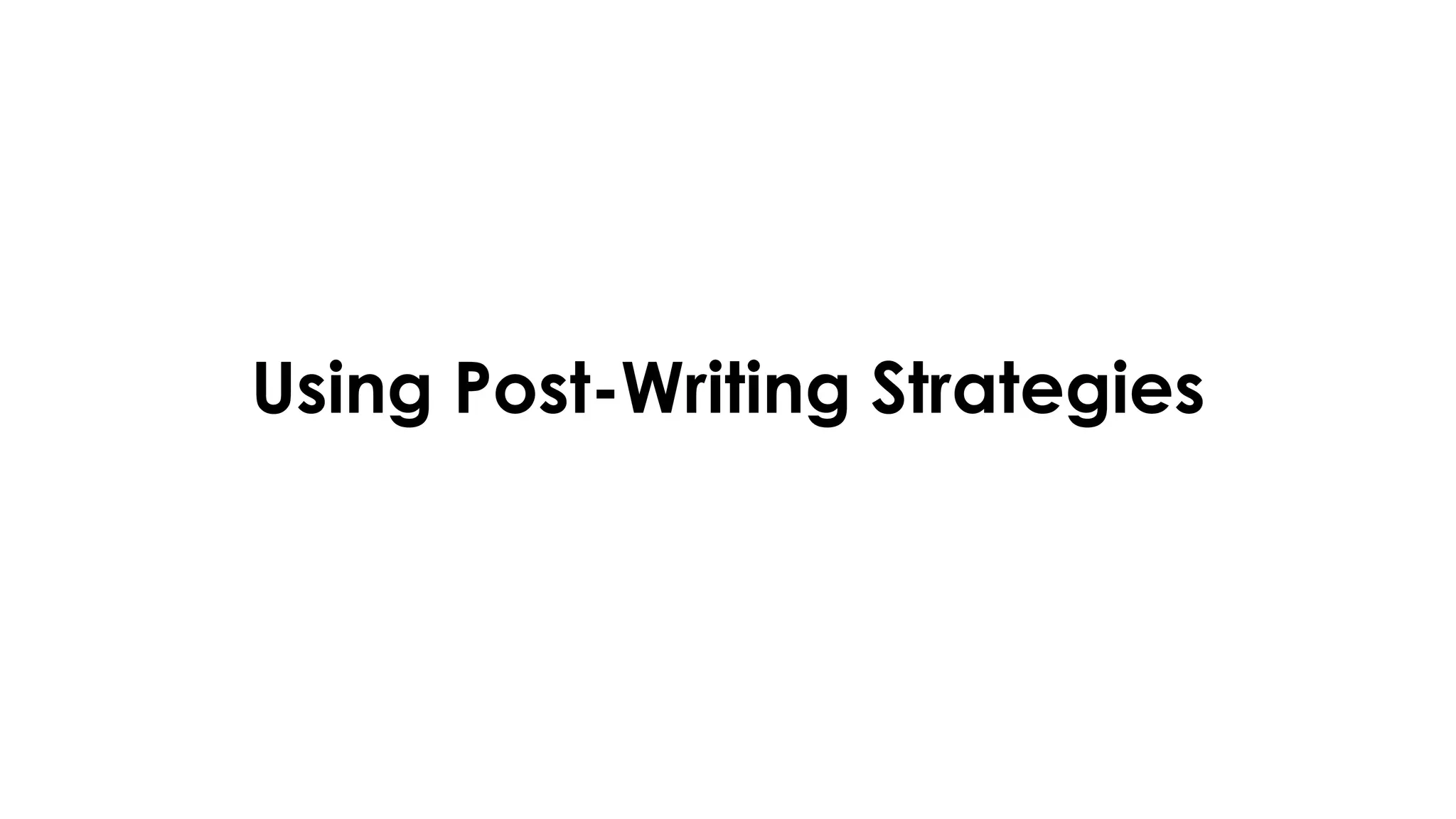 Using Post Writing-Strategies 1111111111 | PPTX