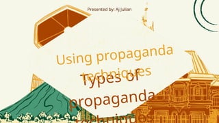 Using-propaganda-techniques and examples.pptx