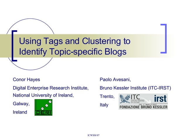 Using Tags and Clustering to Identify Topic-specific Blogs | PPT ...