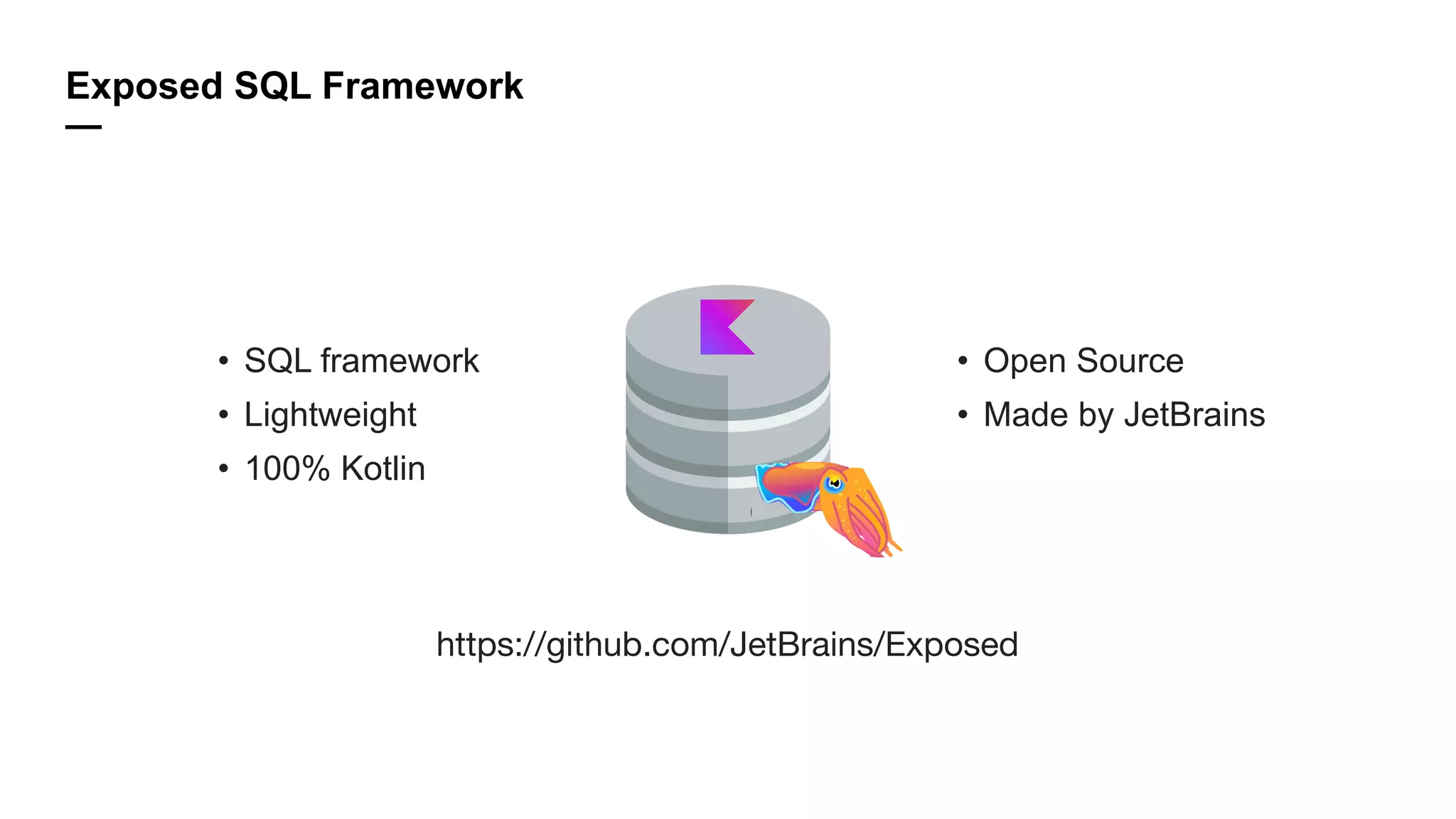 Using The Exposed Sql Framework To Manage Your Database Ppt