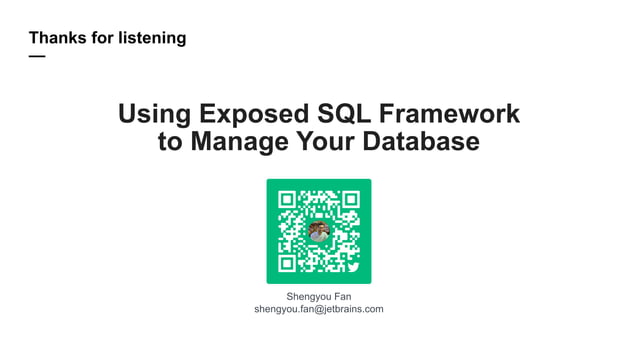 Using The Exposed Sql Framework To Manage Your Database Ppt
