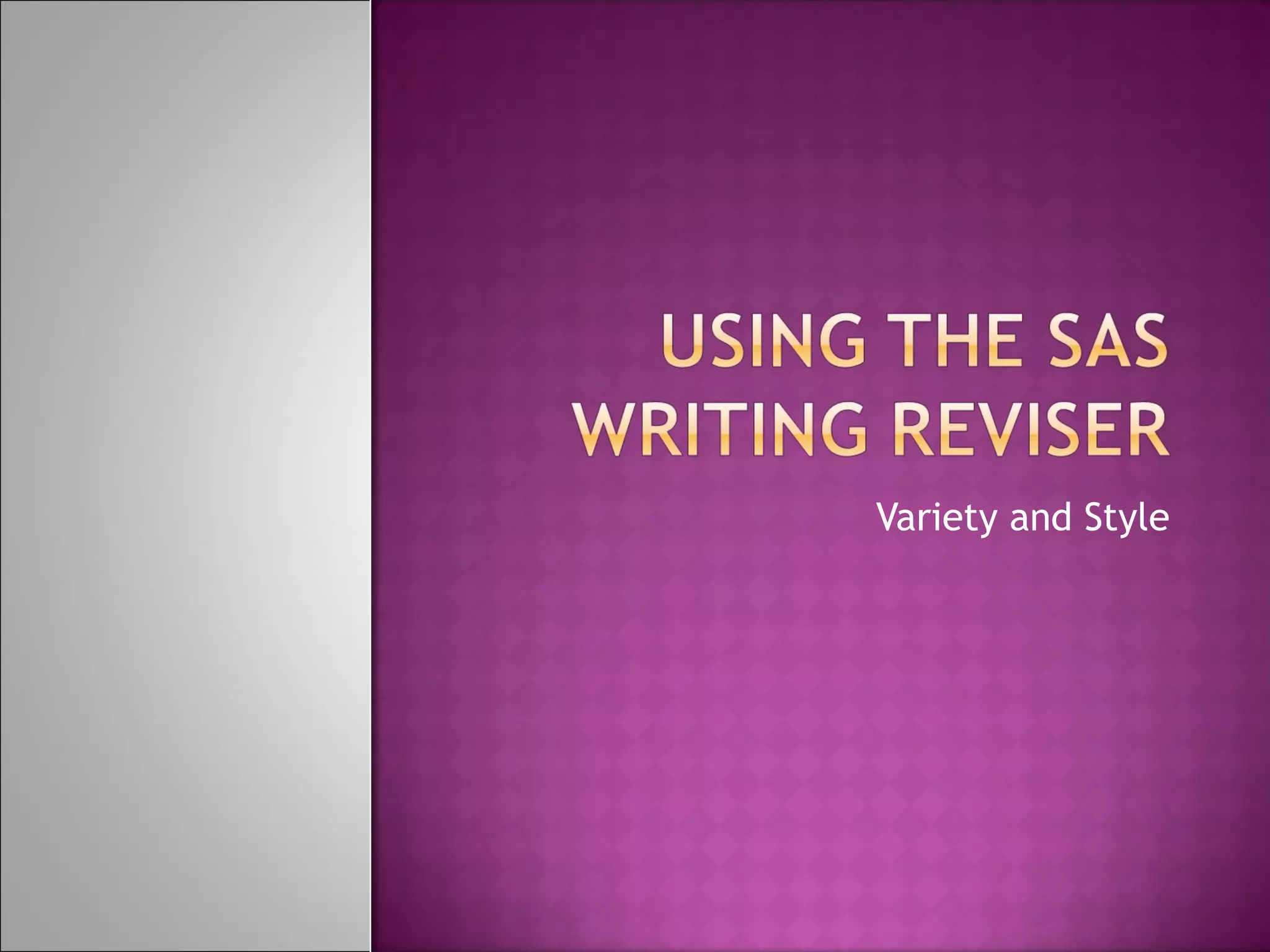 Using the SAS Revisor | PPT