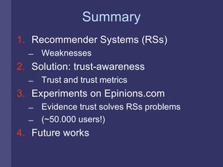 Using Trust in Recommender Systems: an experimental analysis | PPT