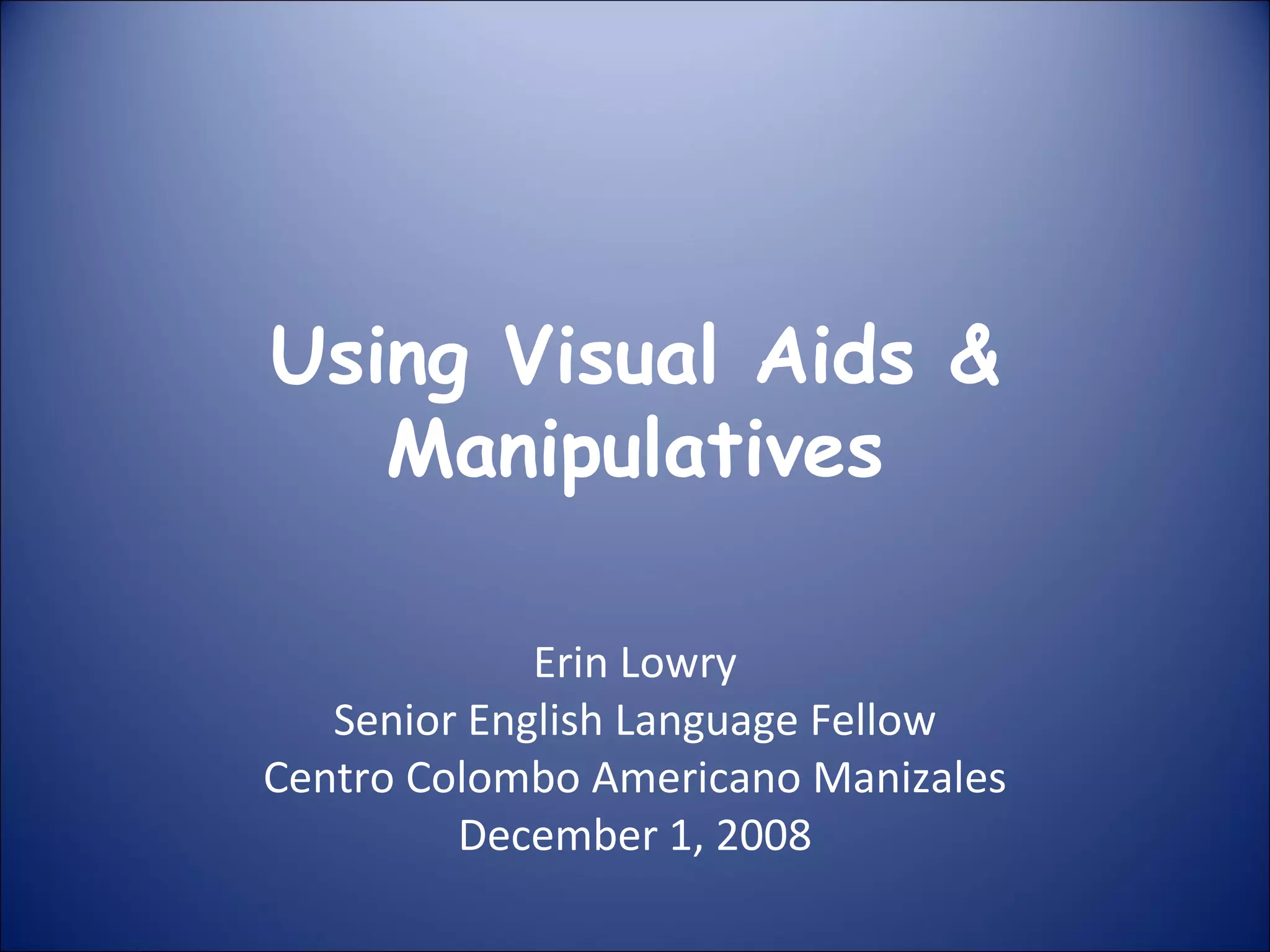 Using Visual Aids & Manipulatives in EFL | PPT