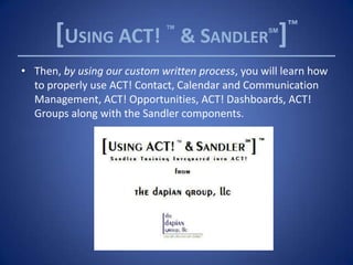 Using ACT! & Sandler | PPSX