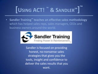Using ACT! & Sandler | PPSX