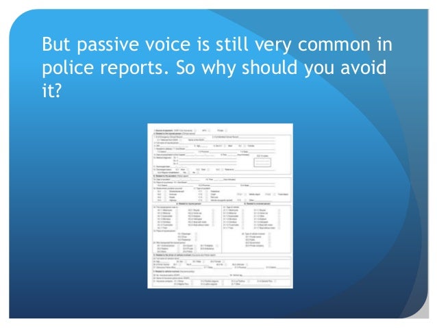 Using Active Voice In Police Reports using-active-voice-in-police-reports