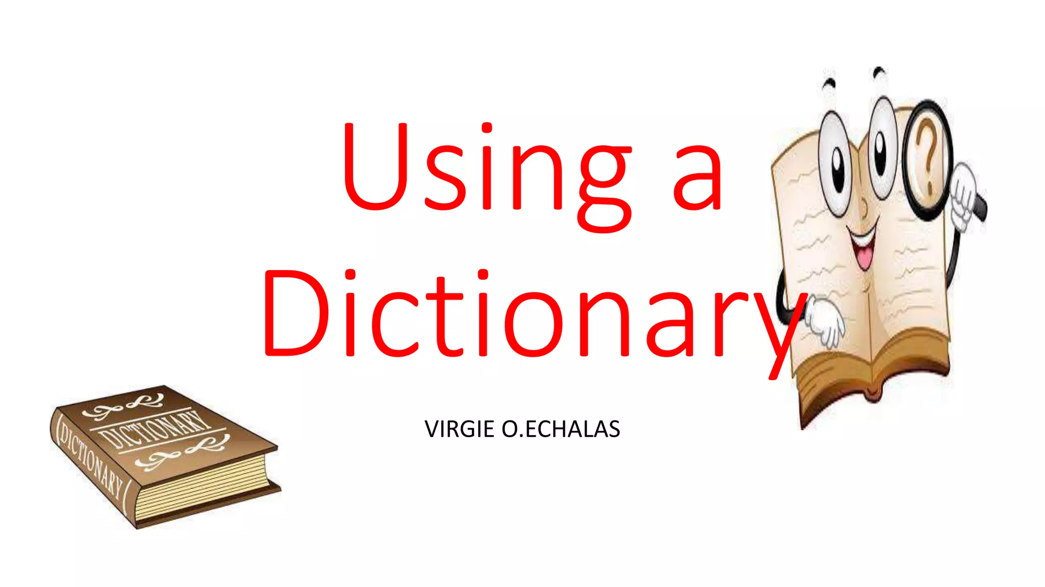 Using a Dictionary.pptx