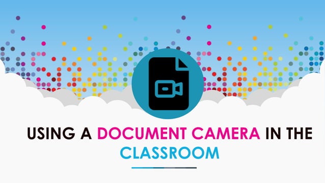 Using a document camera in the classroom | PPT