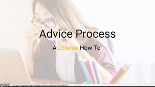Using advice process (with Loomio) | PPT