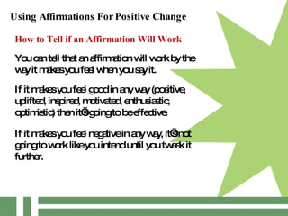 Using Affirmations For Positive Change | PPT