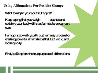 Using Affirmations For Positive Change | PPT