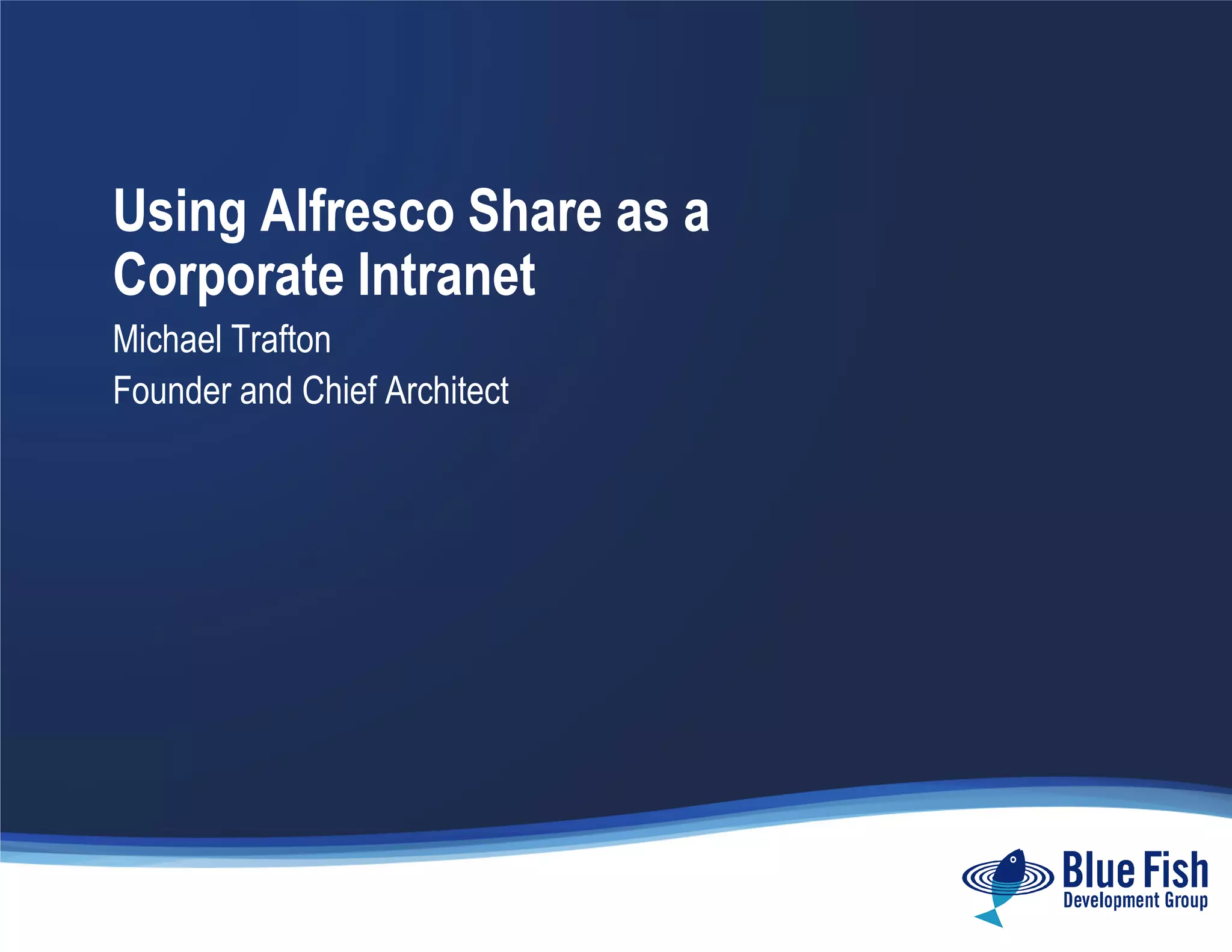 Using alfresco share as a corporate intranet | PPT