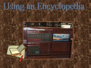 Using an encyclopedia | PPT