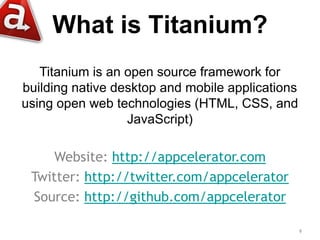 Using Appcelerator Titanium to build native android apps without the native pain | PPT