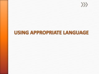 Using appropriate language | PPTX