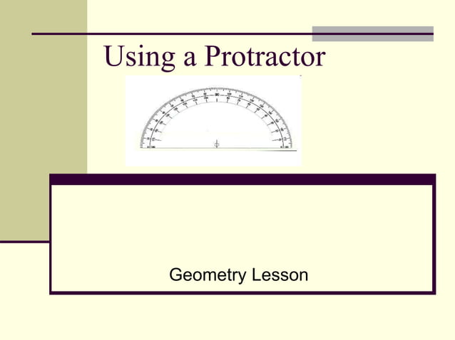 Using a Protractor | PPT | Drawing and Sketching | Arts and Crafts