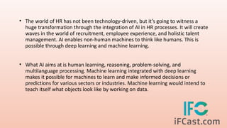Using Artificial Intelligence and Machine Learning to transform HR ...