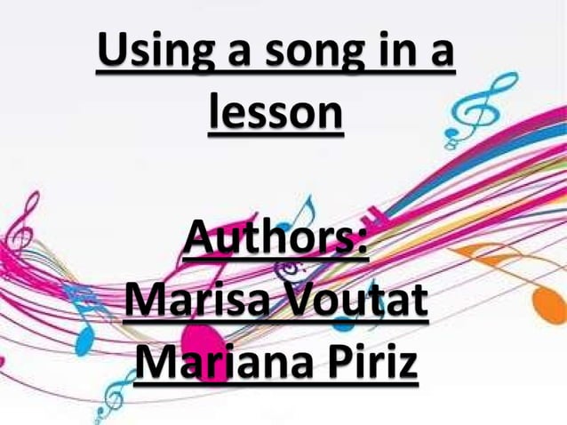 Using a song in a lesson | PPT