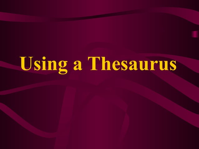 Using A Thesaurus | PPT
