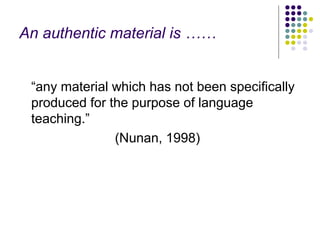 Using Authentic Materials | PPT