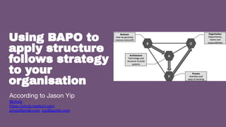 Using BAPO to apply structure follows strategy | PDF