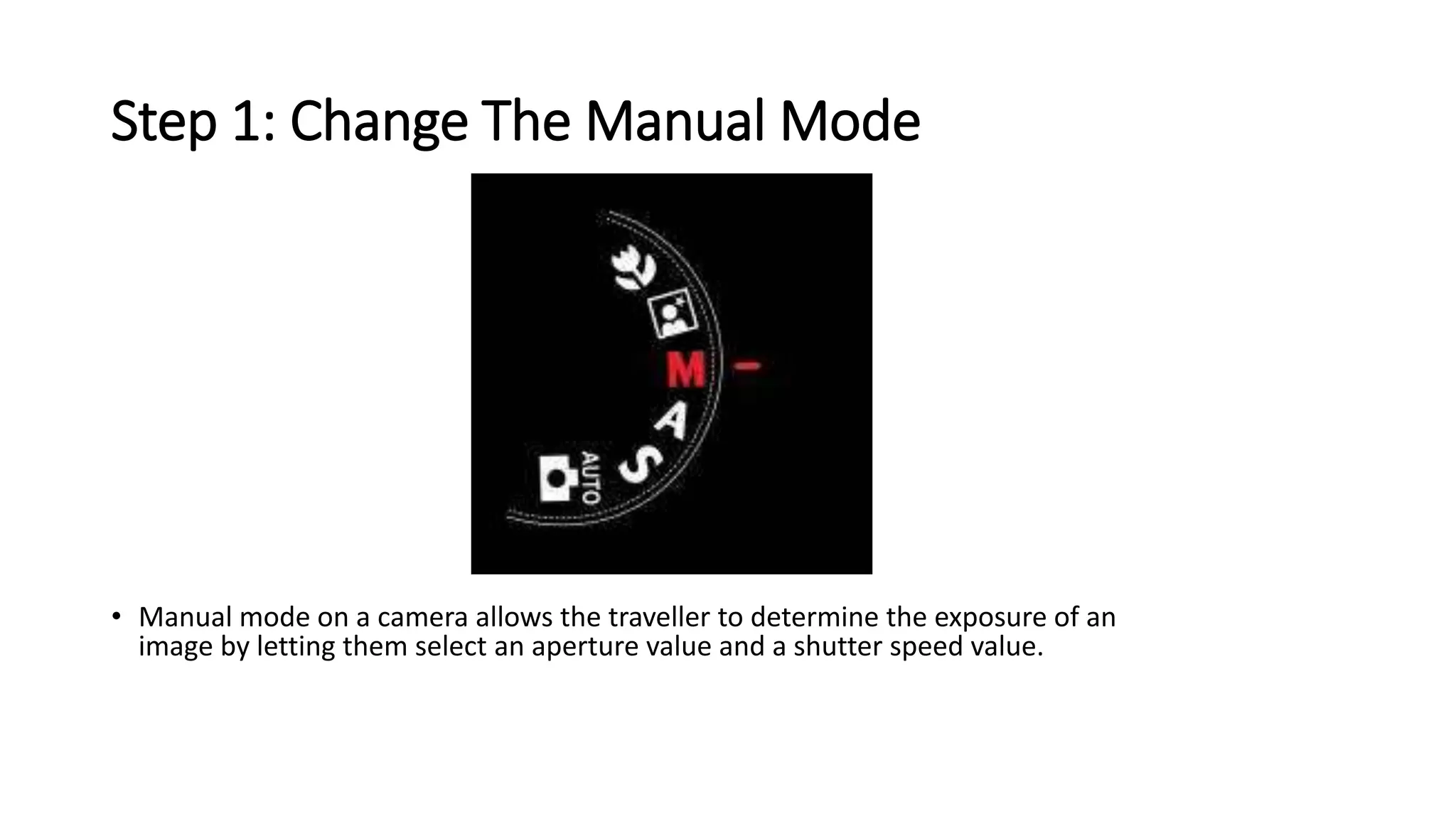 Using camera manual mode in photography | PPT