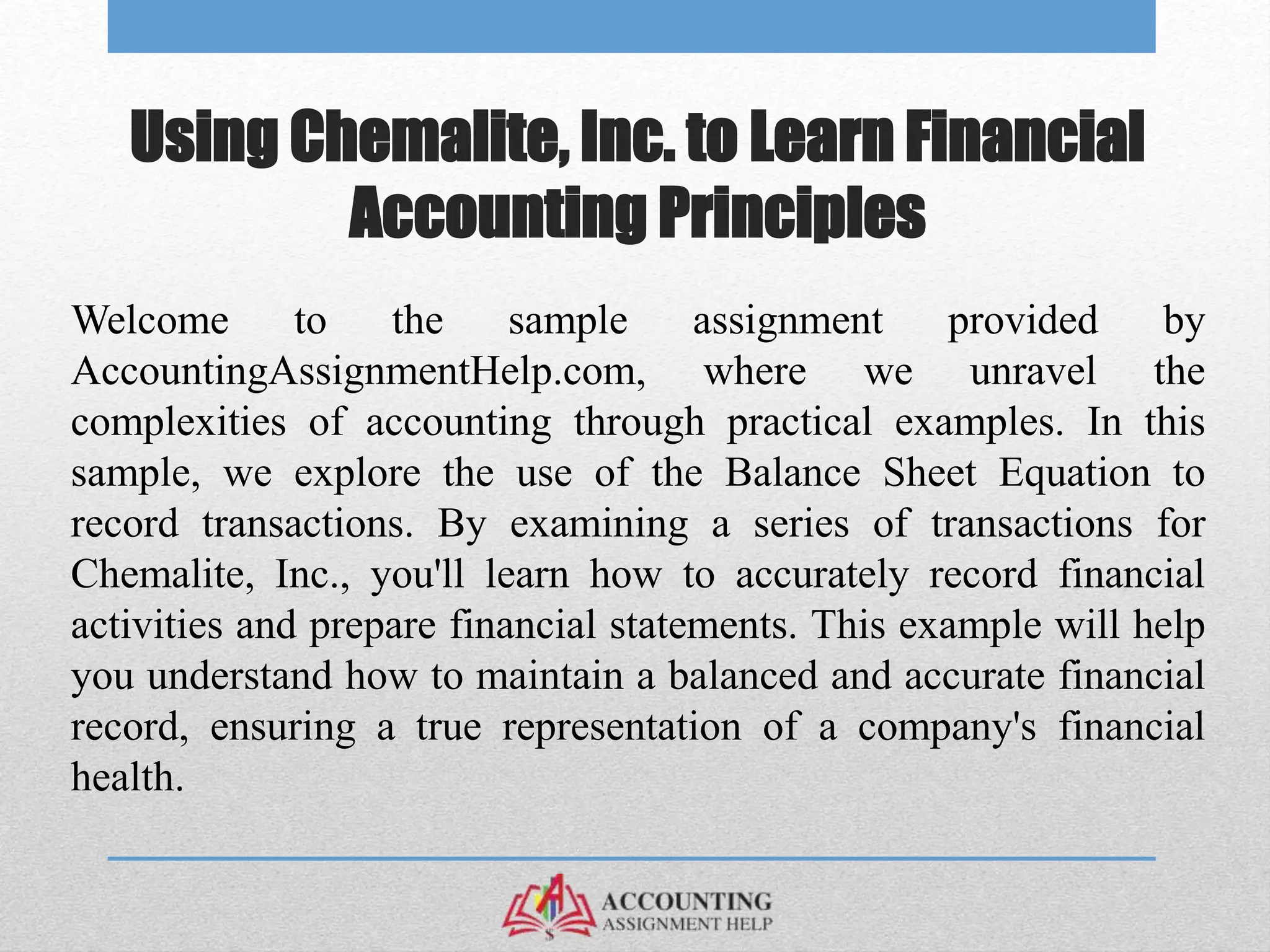 Using Chemalite, Inc. to Learn Financial Accounting Principles. | PPTX