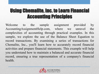 Using Chemalite, Inc. to Learn Financial Accounting Principles. | PPTX