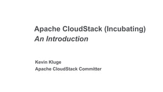 CloudStack Hyderabad Meetup: Using CloudStack to build IaaS clouds | PPT