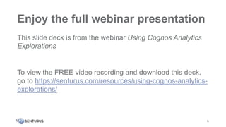 Using Cognos Analytics Explorations | PPT