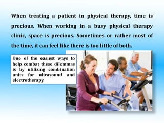 Using Combination Therapy Units in Physical Therapy Treatment | PDF