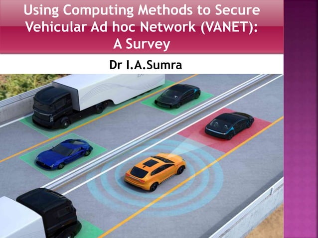Using Computing Methods to Secure VANET | PPT