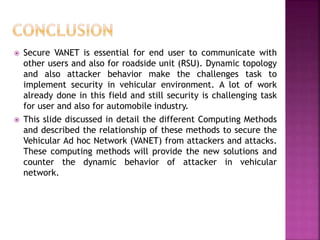 Using Computing Methods to Secure VANET | PPT