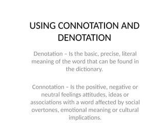 USING CONNOTATION AND DENOTATION g11.pptx
