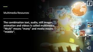 Using correct and appropriate multimedia resources | PPTX