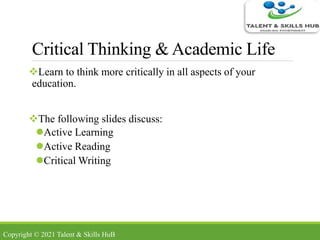 Using Critical Thinking Skills to be an Active Learner | PPT
