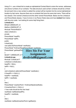 Using C++ use a linked list to create an alphabetical Conta.pdf