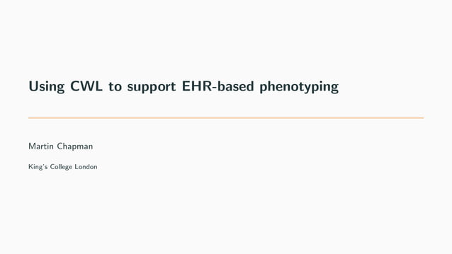 Using CWL to support EHR-based phenotyping | PPT
