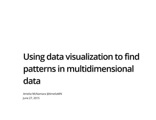 Big Data Day LA 2015 - Using data visualization to find patterns in ...