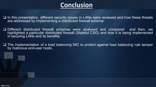 Using distributed firewalls in securing LANs | PPT