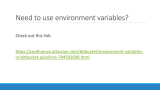 An introduction to Atlassian Bitbucket Pipelines | PPT