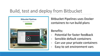 An introduction to Atlassian Bitbucket Pipelines | PPT
