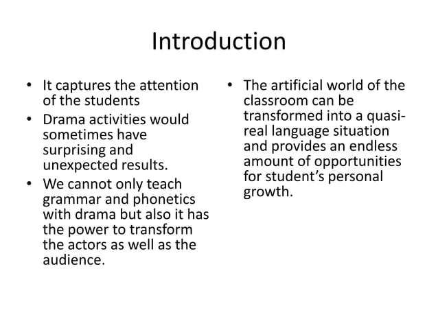 Using drama in the classroom | PPTX | Drama | Genres