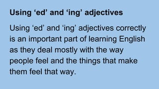 Using ed and ing Adjectives | PPT