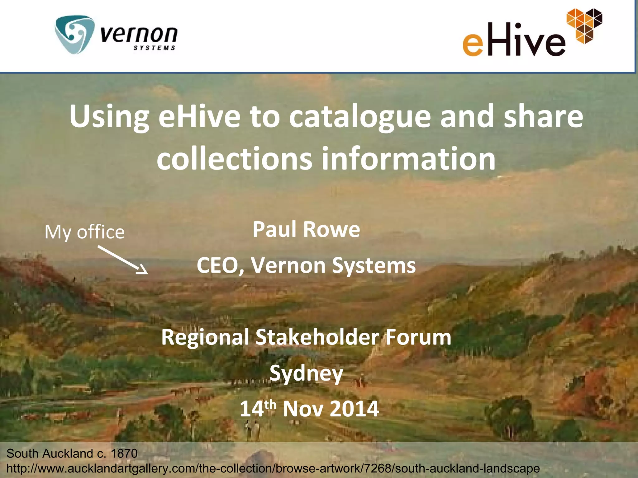 Using eHive to catalogue and share collection information | PPT