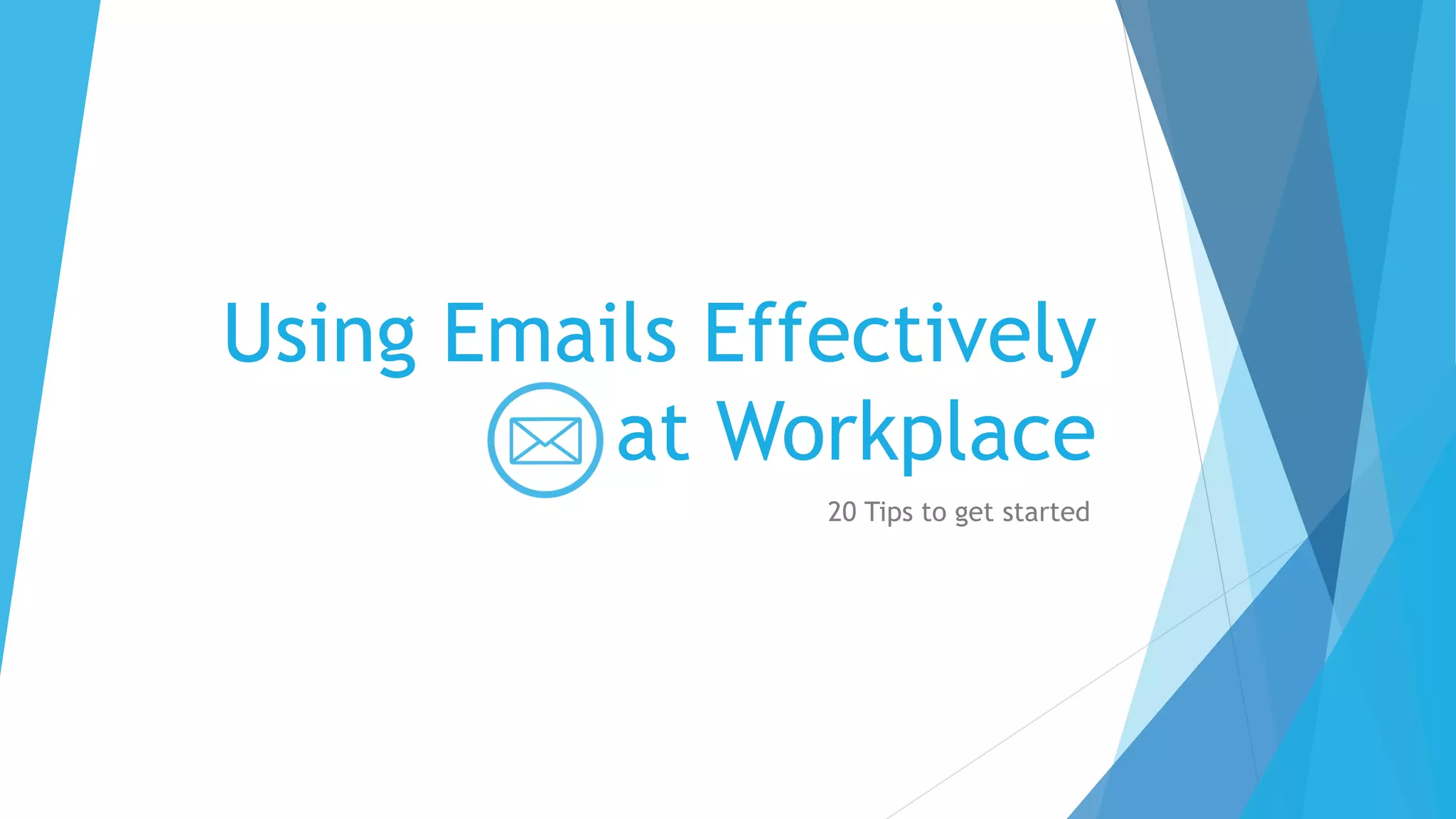 How to use Email Effectively at workplace | PDF