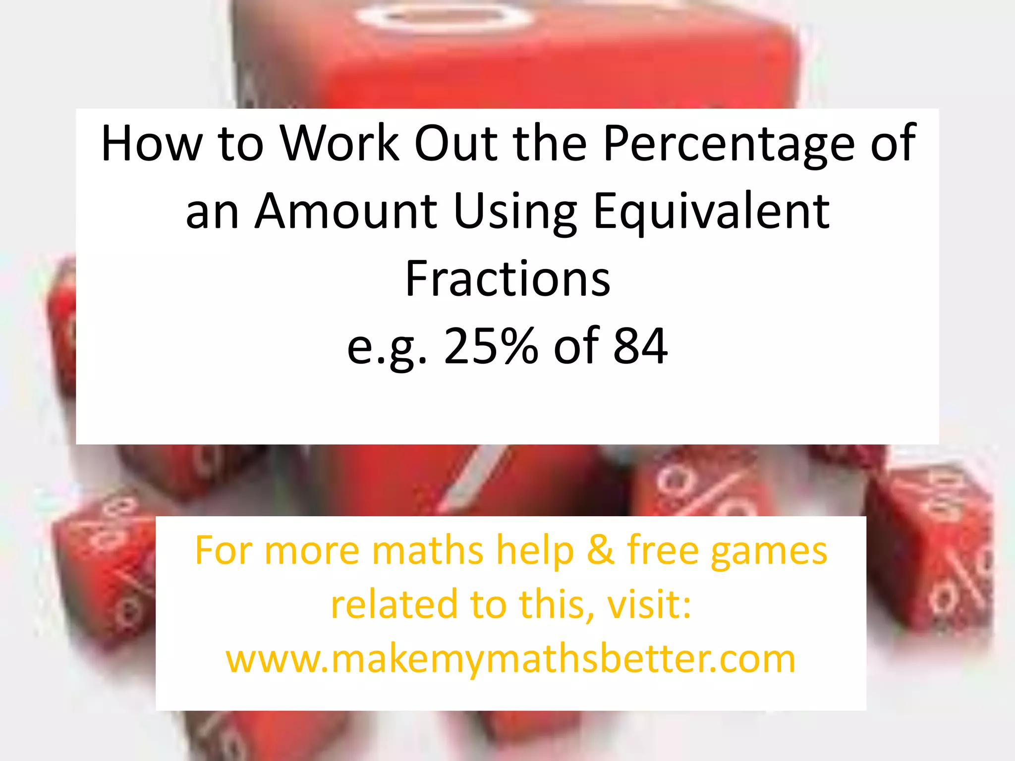 Working Out Percentages Using Equivalent Fractions | PPT
