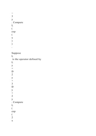 Using Eulers formula, exp(ix)=cos(x)+isin.docx
